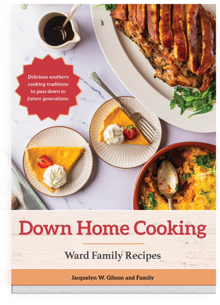 Author Jacquelyn W. Gibson Launches Down Home Cooking: Ward Family ...