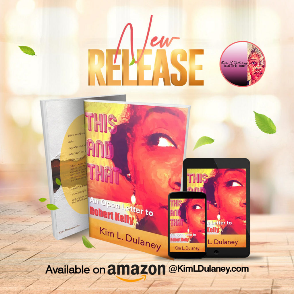 The Release of This and That: An Open Letter to Robert Kelly